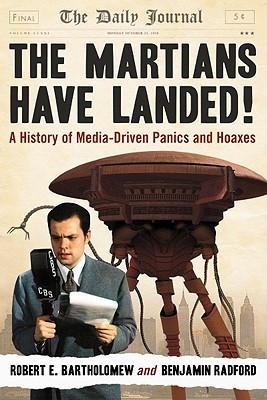 The Martians Have Landed!: A History of Media-Driven Panics and Hoaxes ...
