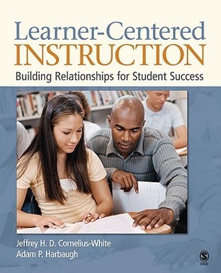 Learner-Centered Instruction: Building Relationships for Student ...