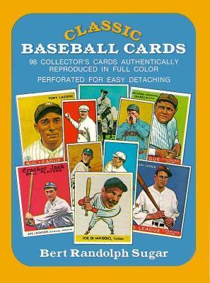 Classic Baseball Cards: 98 Collector's Cards Authentically Reproduced ...
