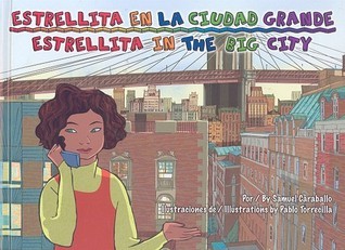 Estrellita En La Ciudad Grande/Estrellita in the Big City by Samuel ...