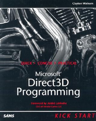 Microsoft Direct3d Programming: Kick Start by Clayton Walnum | Goodreads