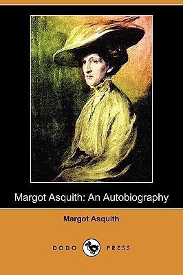 An Autobiography by Margot Asquith | Goodreads