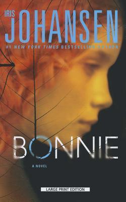 Bonnie (Eve Duncan #14) by Iris Johansen | Goodreads