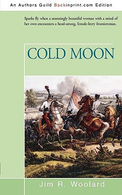 Cold Moon by Jim R. Woolard | Goodreads