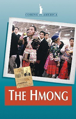 The Hmong (Coming to America) by Kaarin Alisa | Goodreads