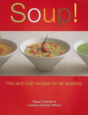 Soup ! by Pippa Cuthbert | Goodreads