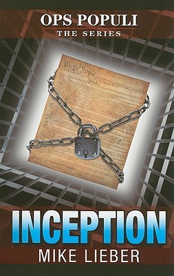Ops Populi (Inception) by Mike Lieber | Goodreads