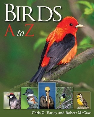 Birds A to Z (A to Z (Firefly Books)) by Chris G. Earley | Goodreads