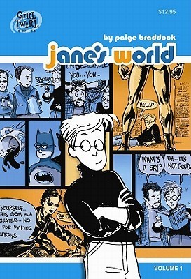 Jane's World Volume 1 (JANES WORLD TP) by Paige Braddock | Goodreads