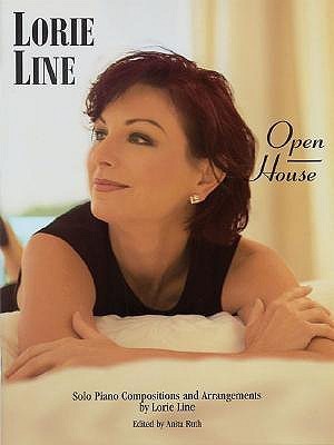 Lorie Line - Open House: Solo Piano Compositions and Arrangements by ...