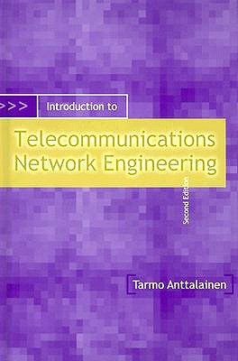 Introduction to Telecommunications Network Engineering, Second Edition ...