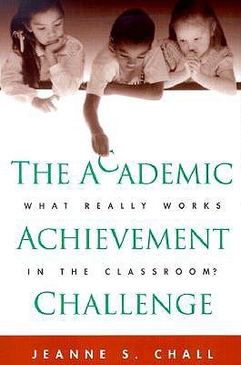 The Academic Achievement Challenge: What Really Works in the Classroom ...