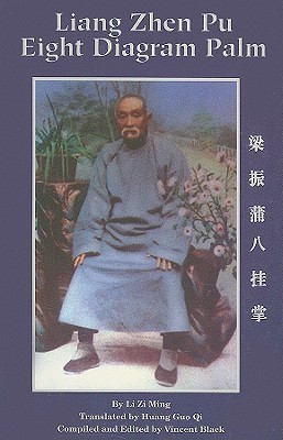 Liang Zhen Pu Eight Diagram Palm by Li Zi Ming | Goodreads