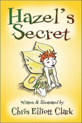 Hazel's Secret by Chris Elliott Clark | Goodreads