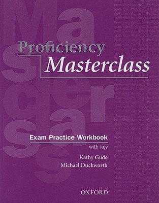 Proficiency Masterclass Workbook: Exam Practice Workbook With Key by ...