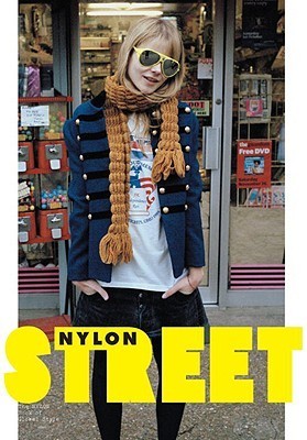 Street: The Nylon Book of Global Style by Nylon Magazine | Goodreads