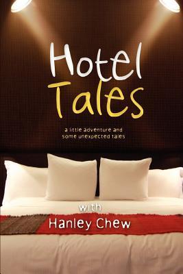 Hotel Tales: a little adventure and some unexpected tales by Hanley ...