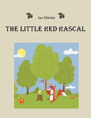 The Little Red Rascal by Jan-Olof Ekholm | Goodreads