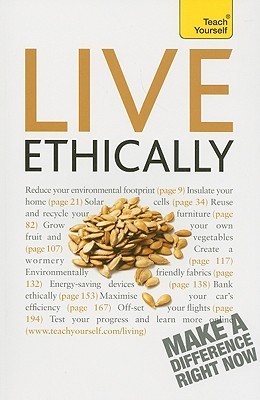 Live Ethically: A Teach Yourself Guide by Peter MacBride | Goodreads