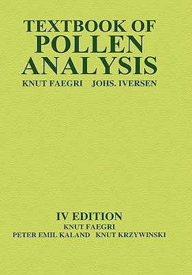 Textbook of Pollen Analysis by Knut Fægri | Goodreads