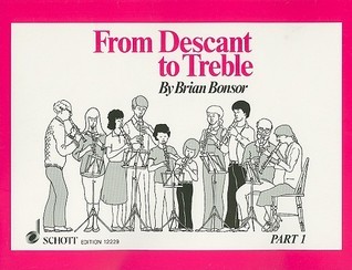 From Descant to Treble - Part 1: for Treble Recorder by Brian Bonsor ...