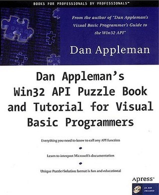 Dan Appleman's Win32 API Puzzle Book and Tutorial for Visual Basic Programmers by Daniel ...