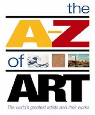 The A-Z of Art by Nicola Hodge | Goodreads