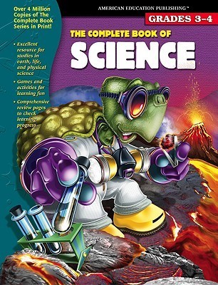 Complete Book of Science, Grades 3-4 by American Education Publishing ...