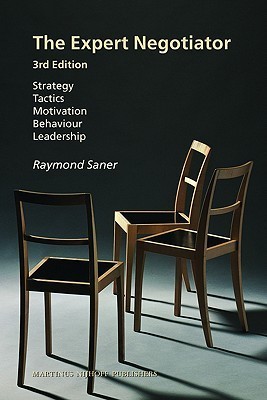 The Expert Negotiator: Strategy, Tactics, Motivation, Behavior ...
