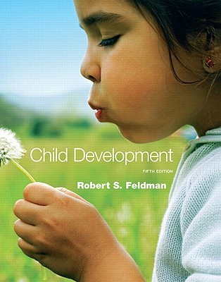 Child Development (MyDevelopmentLab Series) by Robert S. Feldman ...