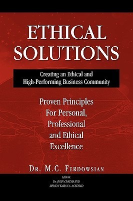Ethical Solutions: Creating an Ethical and High-Performing Business ...