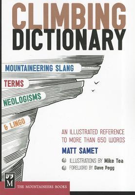 The Climbing Dictionary: Mountaineering Slang, Terms, Neologisms ...