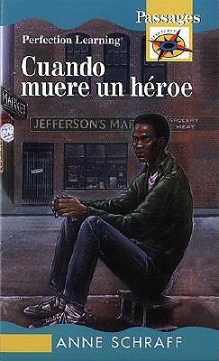 Cuando Muere un Héroe by Anne Schraff | Goodreads