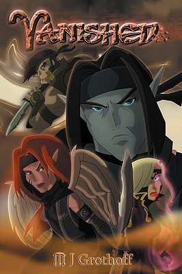 Vanished (The Saga of EverWing #2) by M.J. Grothoff | Goodreads