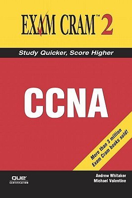 Exam Cram Ccna by Andrew Whitaker | Goodreads