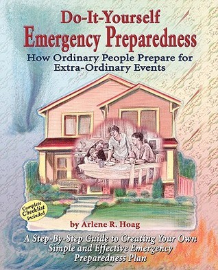 Do-it-Yourself Emergency Preparedness: How Ordinary People Prepare for ...