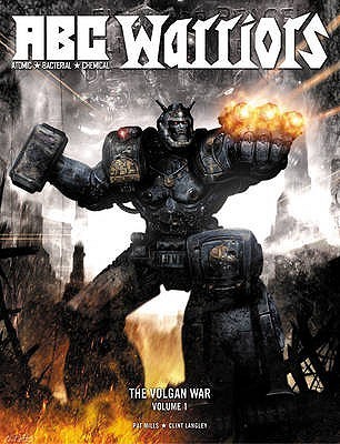 A.B.C. Warriors: The Volgan War, Volume 1 by Pat Mills | Goodreads