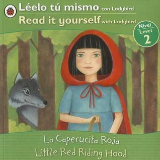 Little Red Riding Hood/La caperucita roja: Bilingual Fairy Tales (Level ...
