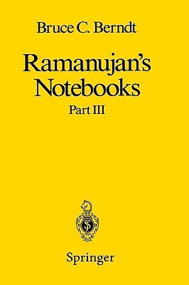 Ramanujan's Notebooks: Part III by Srinivasa Ramanujan | Goodreads