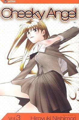 Cheeky Angel, Vol. 3 by Hiroyuki Nishimori | Goodreads