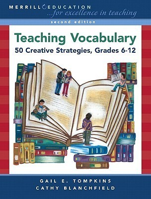 Teaching Vocabulary: 50 Creative Strategies, Grades 6-12 by Gail E ...
