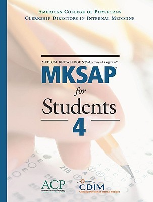 MKSAP For Students 4: Medical Knowledge Self-assessment Program by ...