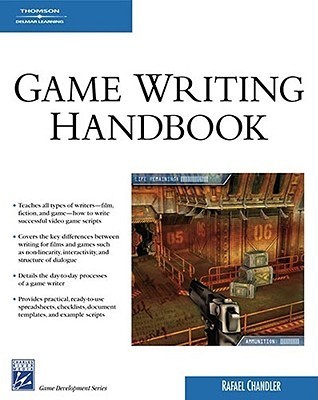 Game Writing Handbook by Rafael Chandler | Goodreads