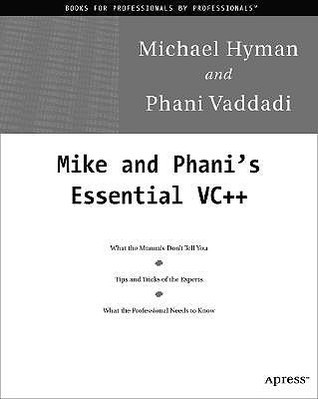 Mike and Phani's Essential C++ Techniques by Mike Hyman | Goodreads