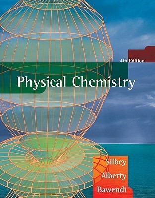 Physical Chemistry by Robert J. Silbey | Goodreads