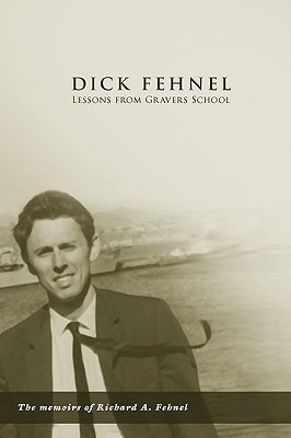 Dick Fehnel: Lessons from Gravers School by Richard A Fehnel | Goodreads