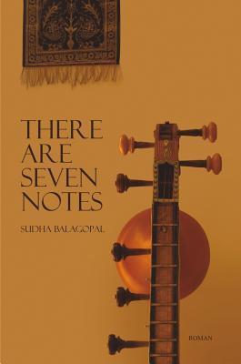 There Are Seven Notes by Sudha Balagopal | Goodreads