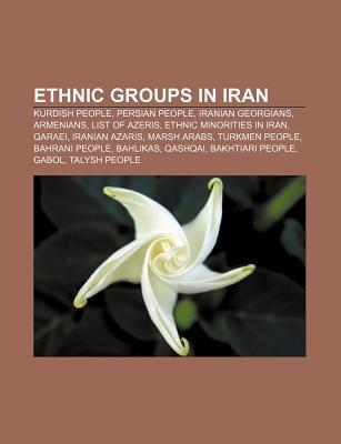 Ethnic Groups in Iran: Kurdish People, Persian People, Iranian ...