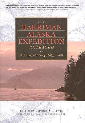 The Harriman Alaska Expedition Retraced: A Century of Change, 1899-2001 ...