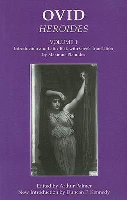 Ovid: Heroides I: Introduction and Latin Text, with Greek Translation ...